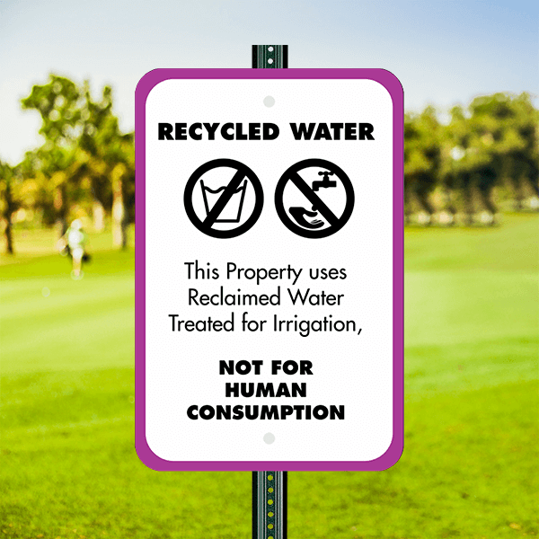 Vertical Recycled Water Notice Sign - Custom Signs