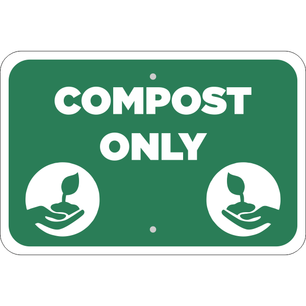 Horizontal Compost Only Conserve Sign - Custom Signs