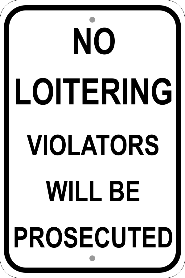 Vertical No Loitering Prosecutors Sign - Custom Signs