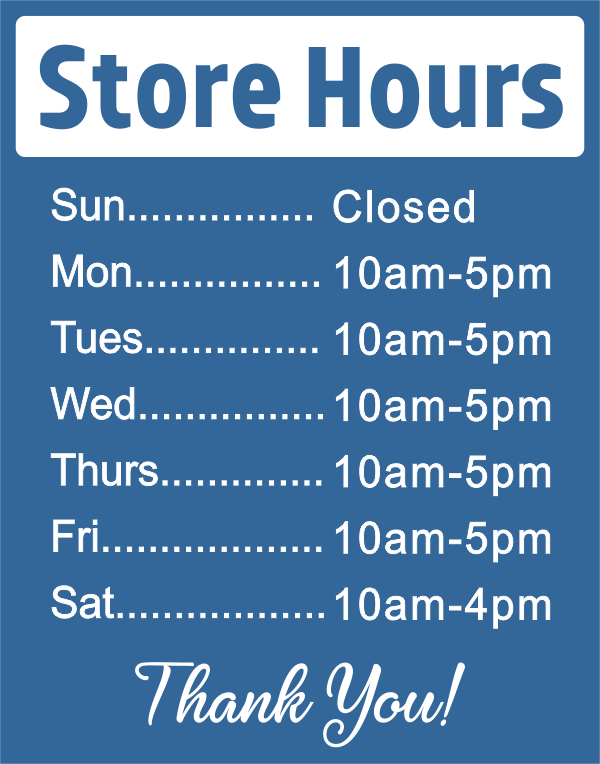 Store Hours Vinyl Sign Custom Signs Store Hours Vinyl Sign Custom Signs